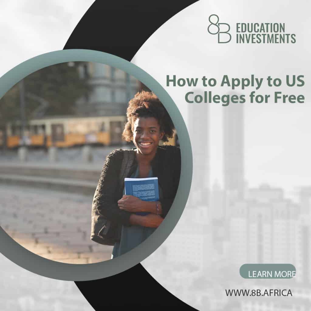 How to Apply to US Colleges for Free - 8B - Student Loans for African ...